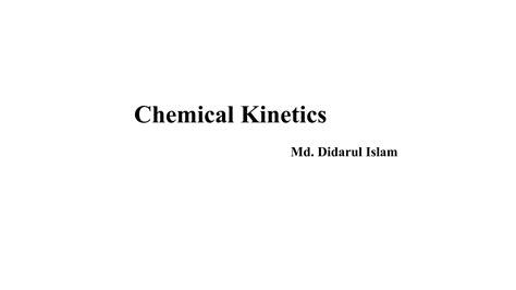 Chemical Kinetics And Rate Of A Chemical Reaction Pptx