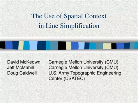 Ppt The Use Of Spatial Context In Line Simplification Powerpoint