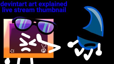 Devintart Art Explained Live Stream Thumbnail Devintart Drawings