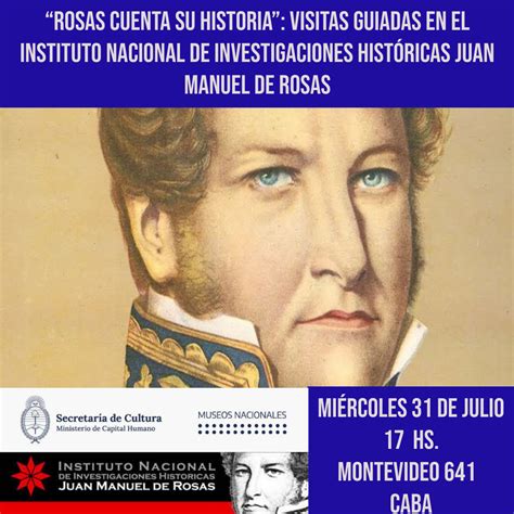 “rosas Cuenta Su Historia” Visitas Guiadas En El Instituto Nacional