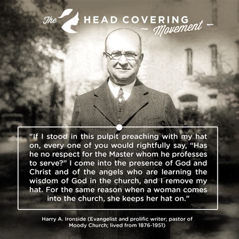 Harry A Ironside Quote Image The Head Covering Movement