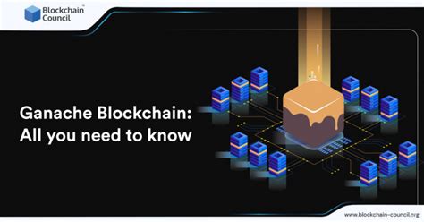 ganache blockchain blockchain council