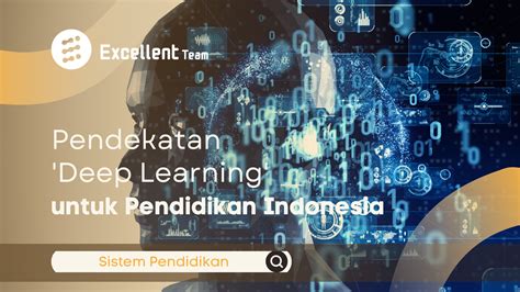 Pendekatan Deep Learning Untuk Pendidikan Indonesia Artikel