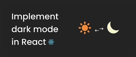 Implement Dark Mode In React 🌞🌕 Dev Community