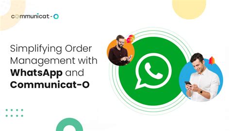WhatsApp Order Management Communicat O