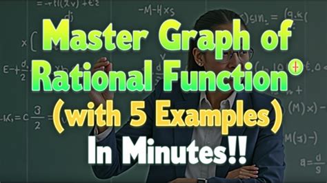 G11 Math Unit 2 Graph Of Rational Function Full Explanation