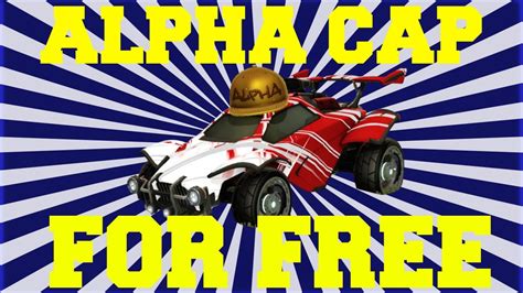 How To Get Alpha Cap For Free Rocket League Youtube