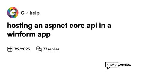 Hosting An Core Api In A Winform App C