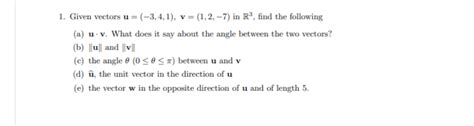 solved 1 given vectors u −3 4 1 v 1 2 −7 in r3 find