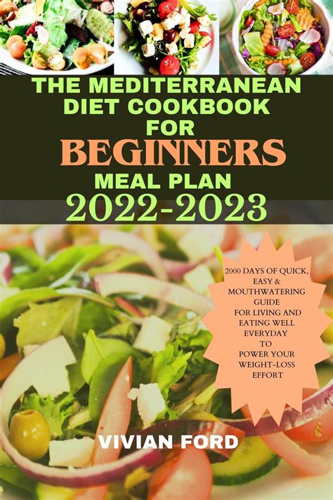The Mediterranean Diet Cookbook For Beginners Meal Plan 2022 2023 2000 Days Of Quick Easy