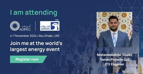 Mohammedbilal Shaikh On Linkedin Adipec2024 Adipec Adnoc Energy
