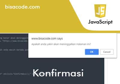 Membuat Konfirmasi Dengan Java Script Confirm Bisa Code