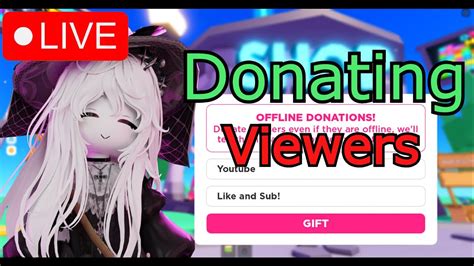🔴pls Donate Live Donating Robux To Viewers 🔴 Youtube