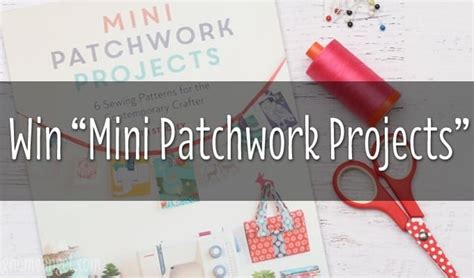 Win Mini Patchwork Projects Gnomeangel