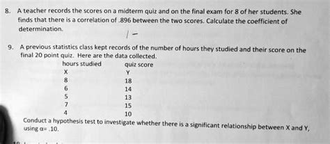 Solved Teacher Records The Scores On The Midterm Quiz And On The Final