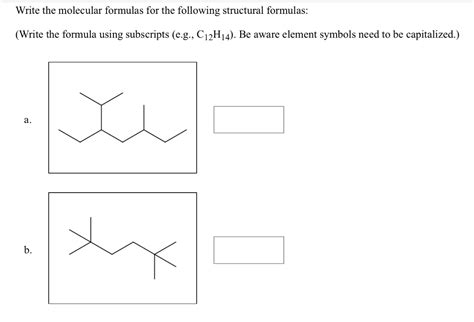 solved write the molecular formulas for the following