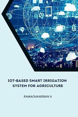 Buy Iot Based Smart Irrigation System For Agriculture Book Online At Low Prices In India Iot