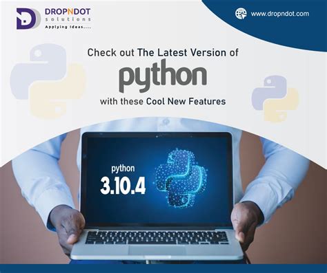 Dropndot Solutions On Linkedin Check Out The Latest Version Of Python