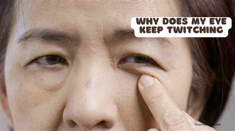 Why Does My Eye Keep Twitching