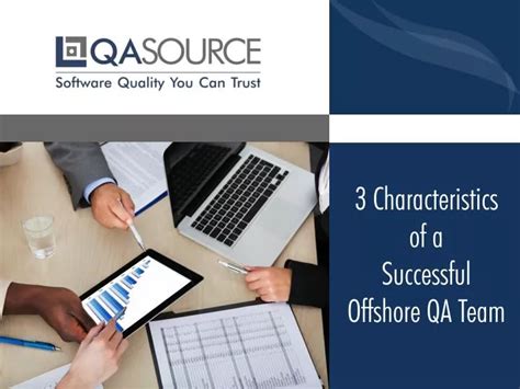 ppt 3 characteristics of a successful offshore qa team powerpoint
