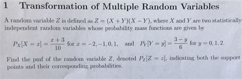 Solved 1 Transformation Of Multiple Random Variables A Chegg