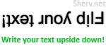 Upside Down Text Try The Flip Text Writing Generator
