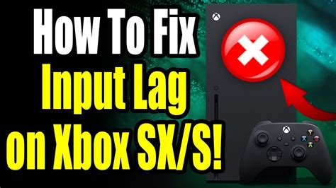 How to Fix & Remove Input Lag on Xbox Series S/X (For Beginners!) Best ...