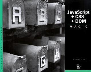 Javascript Css Dom Magic By Makiko Itoh Goodreads