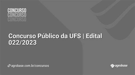 Concurso Público Da Ufs Edital 0222023