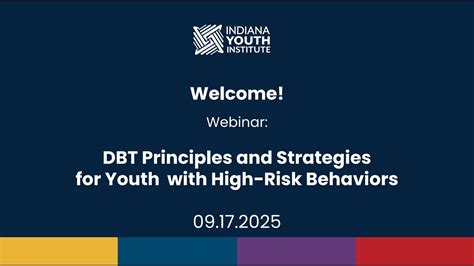 Iyi Webinar Dbt Principles And Strategies For Youth With High Risk