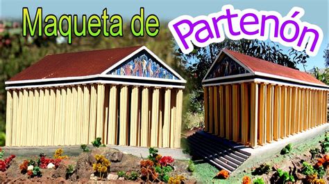 C Mo Hacer El Partenon De Atenas En Maqueta Con Medidas Youtube