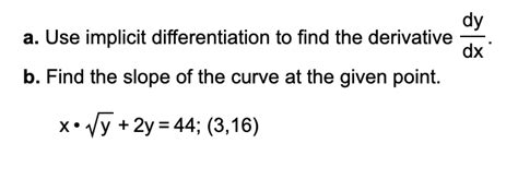 solved a use implicit differentiation to find the