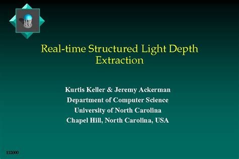 Real Time Structured Light Depth Extraction Kurtis Keller