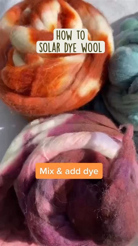 How To Solar Dye Wool Hand Dyed And Hand Spun Yarn Artofit
