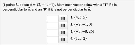 Solved 1 Point Suppose U 2 −4 −1 Mark Each Vector Below