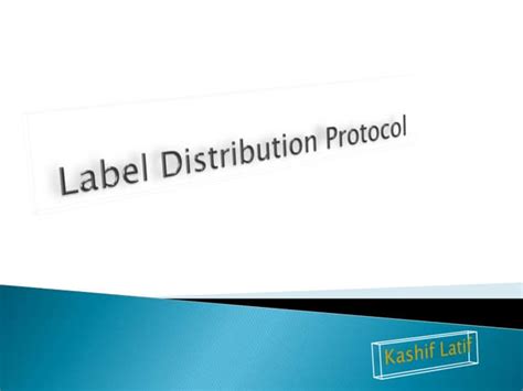 Label Distribution Protocol Pptx Label Distribution Protocol Pptx