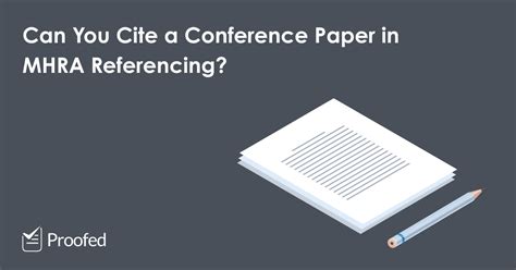 How To Cite A Conference Paper In Mhra Referencing Proofed