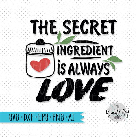El Ingrediente Secreto Es Siempre Amor Svg Cita De Cocina Etsy