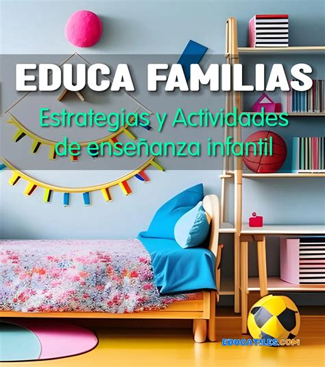 Educa Familias Estrategias Y Actividades De Enseñanza