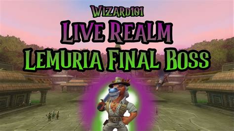 Wizard101 Live Realm Lemuria Final Boss Youtube