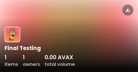 Final Testing Collection Opensea