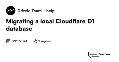 Migrating A Local Cloudflare D1 Database Drizzle Team