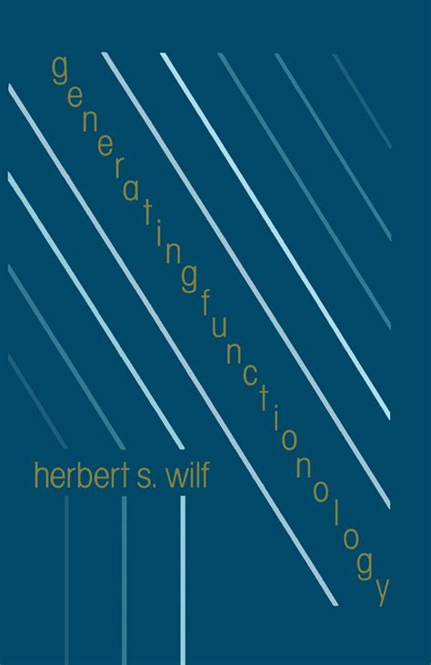 Generatingfunctionology Wilf Herbert S
