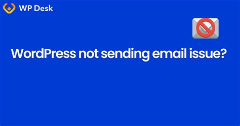how to fix the wordpress not sending email issue 2 steps