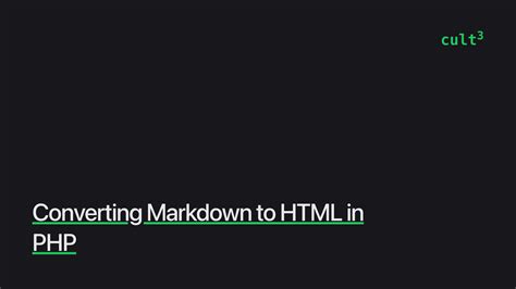 Converting Markdown To Html In Php Culttt