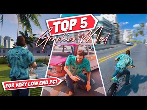 5 Best Graphics Mod To Make GTA Vice City Ultra Realistic For Very