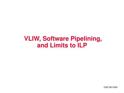 Ppt Vliw Software Pipelining And Limits To Ilp Powerpoint