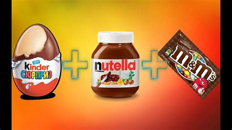 КИНДЕР СЮРПРИЗ + НУТЕЛЛА + M&M's -ОЧЕНЬ ВКУСНЫЙ ДЕСЕРТ - YouTube