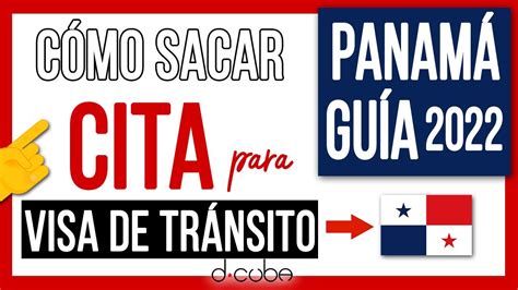 Cómo Sacar CITA para VISA de TRANSITO a PANAMÁ Guía PASO a PASO 2022