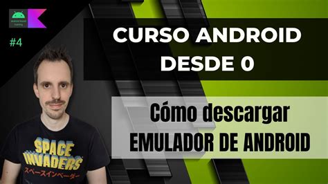 Curso ANDROID desde cero Cómo descargar el mejor EMULADOR DE ANDROID para PC y MAC 4 YouTube